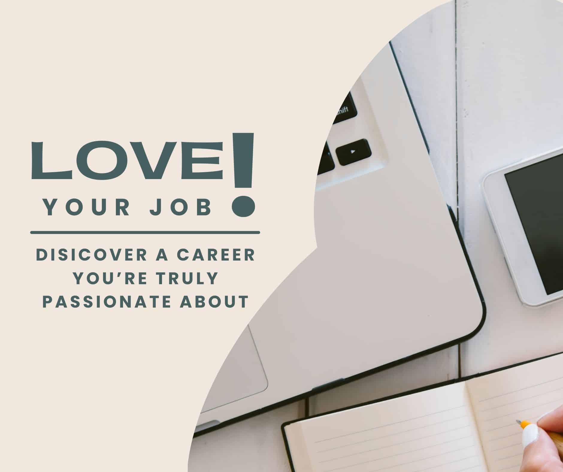 Love Your Job: How to Find Work That Truly Inspires You - Search ...
