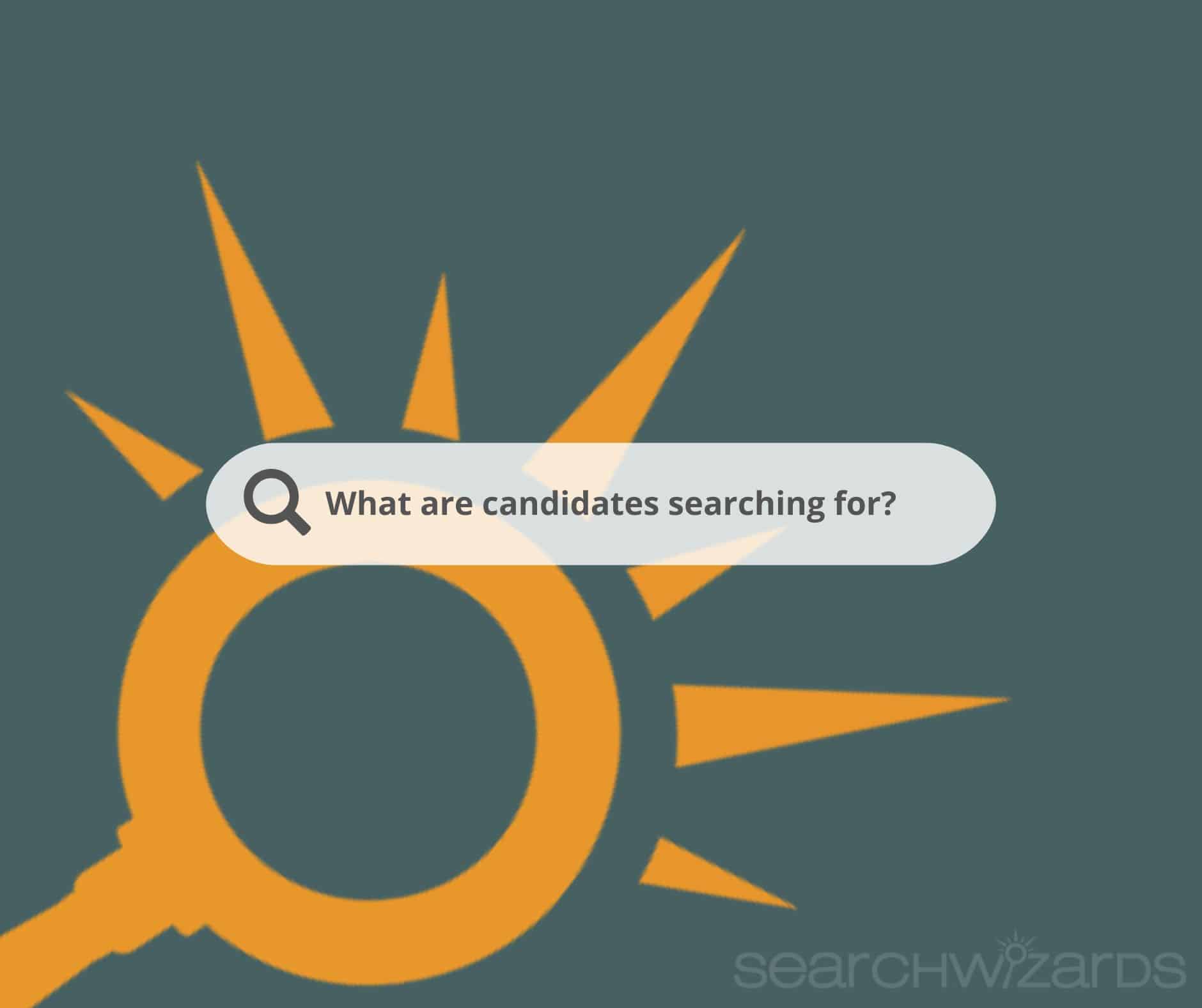 What Candidates Really Want in 2025 - Search Wizards, Inc.
